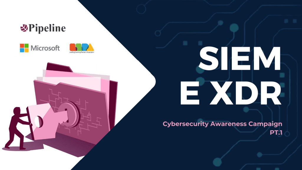 Cosa sono SIEM e XDR | Pipeline Formazione e Consulenza