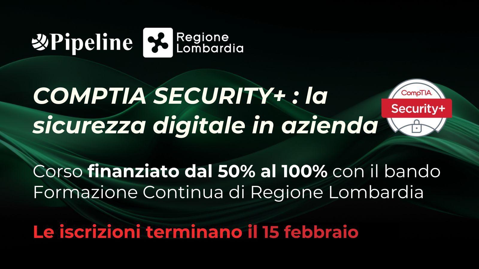 Corso CompTIA Security+ FINANZIATO | Regione Lombardia | Pipeline Srl